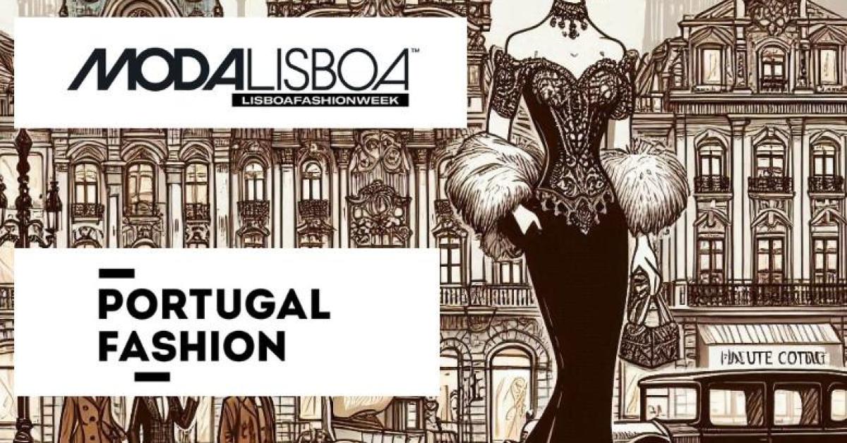 Moda Lisboa / Portugal: O que está acontecendo no mundo da moda - EhJapa